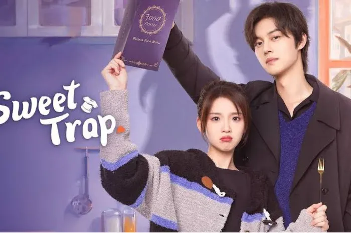 Sinopsis Series Sweet Trap, Drama China Terbaru Tentang Persaingan di ...