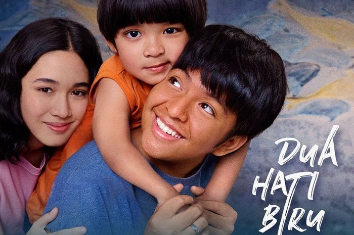 Selain Soal Sinopsis Film Dua Hati Biru, Berikut Daftar Pemain yang ...