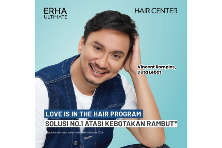 ERHA Ultimate Hair Center Ajak Duta Lebat Vincent Rompies Edukasi Pencegahan Kebotakan Rambut