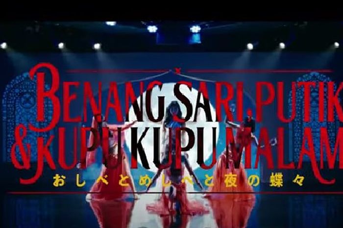 Lagi Viral, JKT 48 Rilis Lagu Baru Benang Sari, Putik, dan Kupu-Kupu ... Lagi Viral, JKT 48 Rilis Lagu Baru Benang Sari, Putik, dan Kupu-Kupu ...